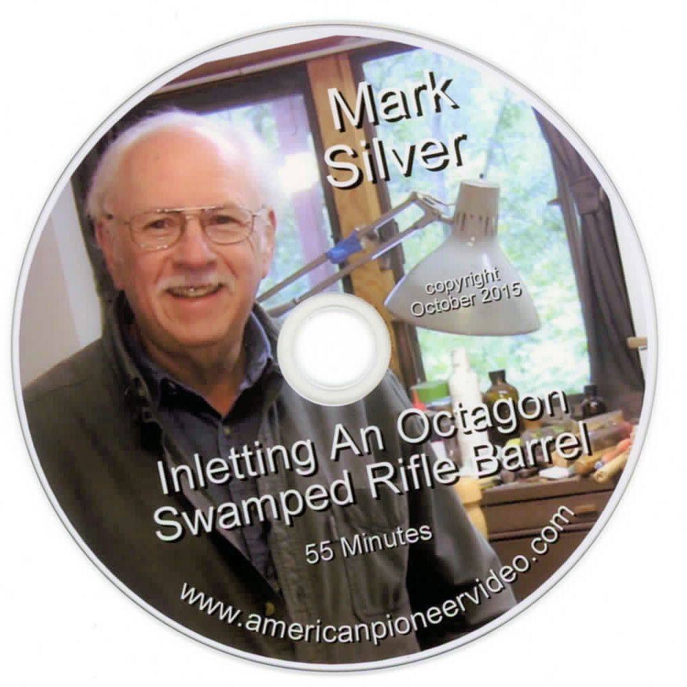 Inletting an Octagon Swamped Rifle Barrel DVD by Mark Silver ...