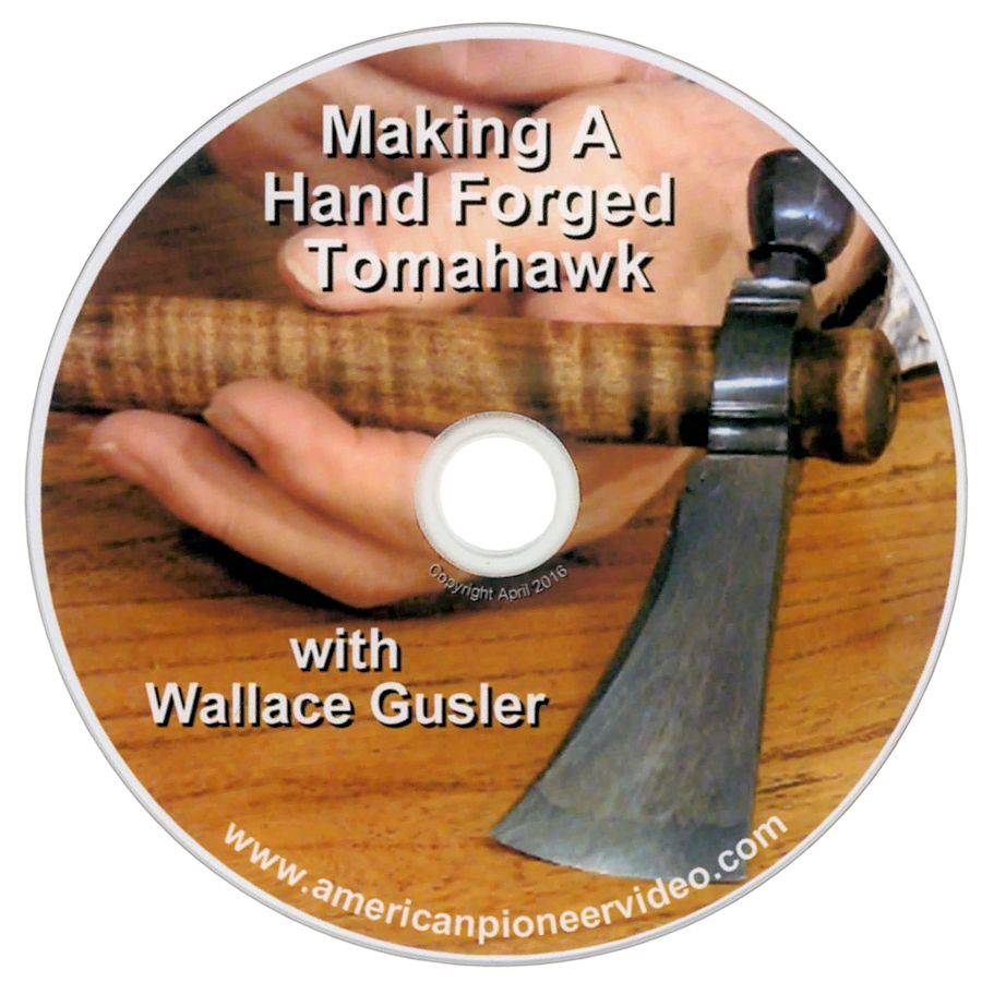 Making a Hand Forged Pipe Tomahawk with Wallace Gusler DVD - Tomahawk ...