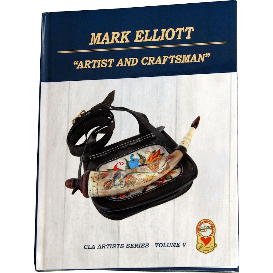 Mark Elliott - Artist & Craftsman - CLA Artist Book Series Vol. 5 ...