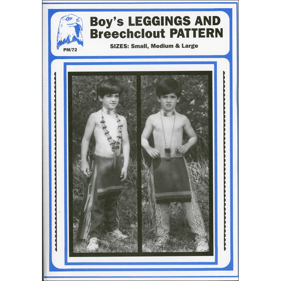 Boy s Leggings & Breechclout Pattern | Crazy Crow Trading Post